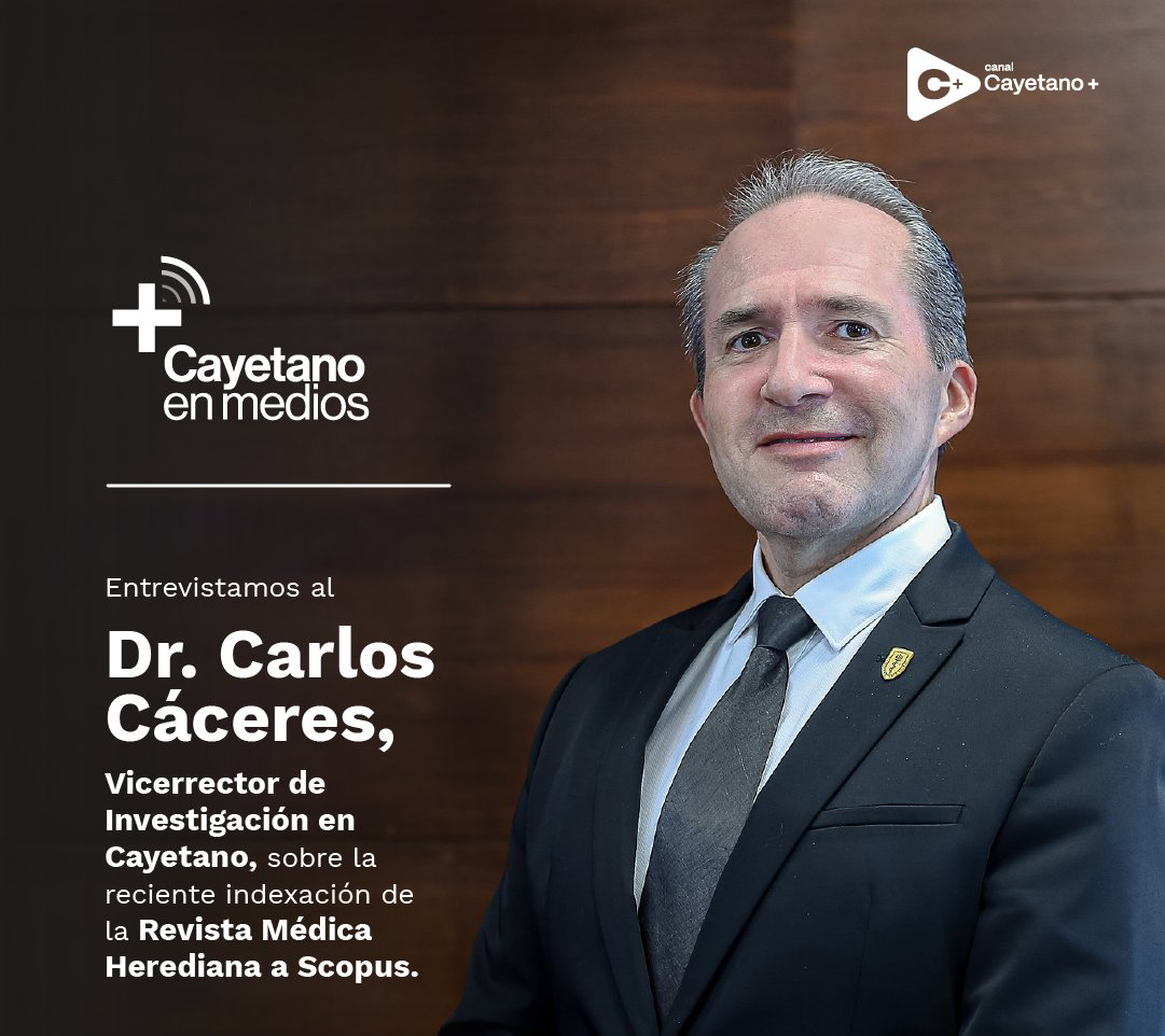 Dr. Carlos Cáceres: «Es una gran satisfacción que la Revista Médica Herediana también haya sido ...
